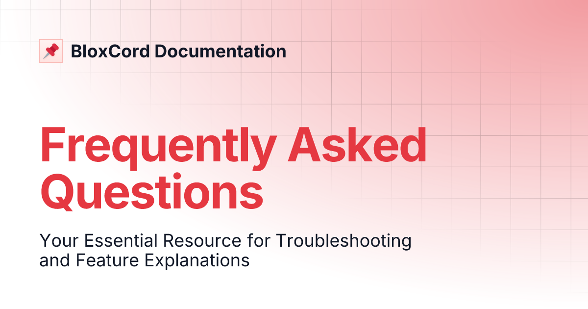 Frequently Asked Questions | BloxCord Documentation